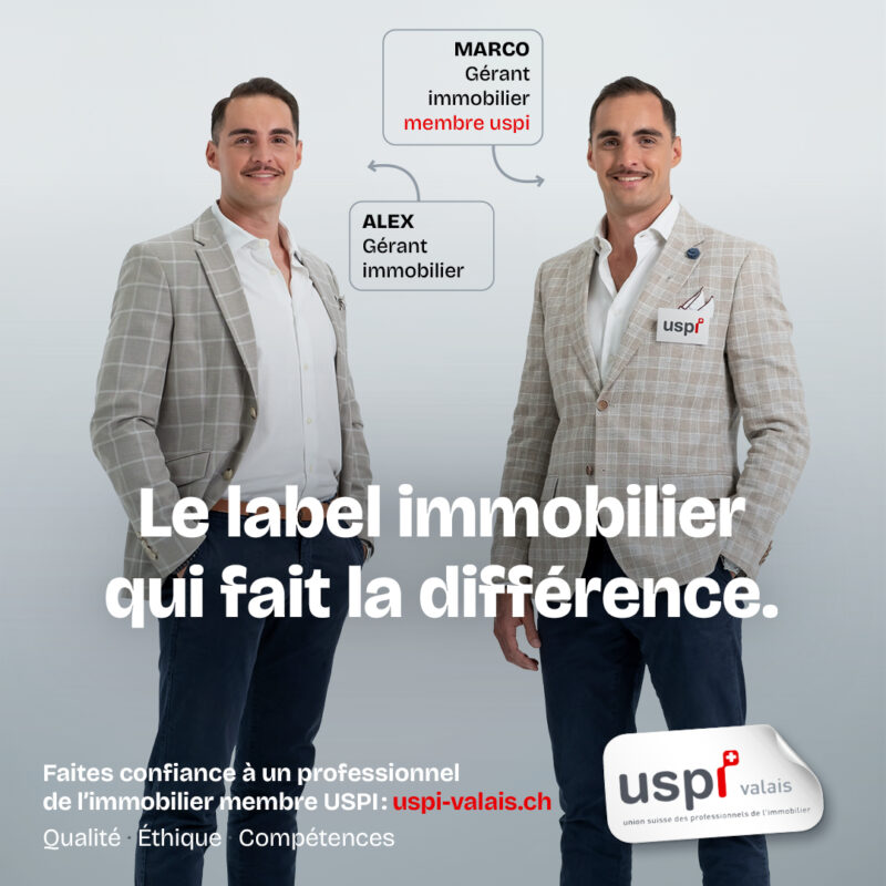 USPI Valais - Le label immobilier qui fait LA différence - USPI Valais